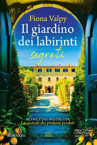 Il giardino dei labirinti segreti - Newton Compton Editori